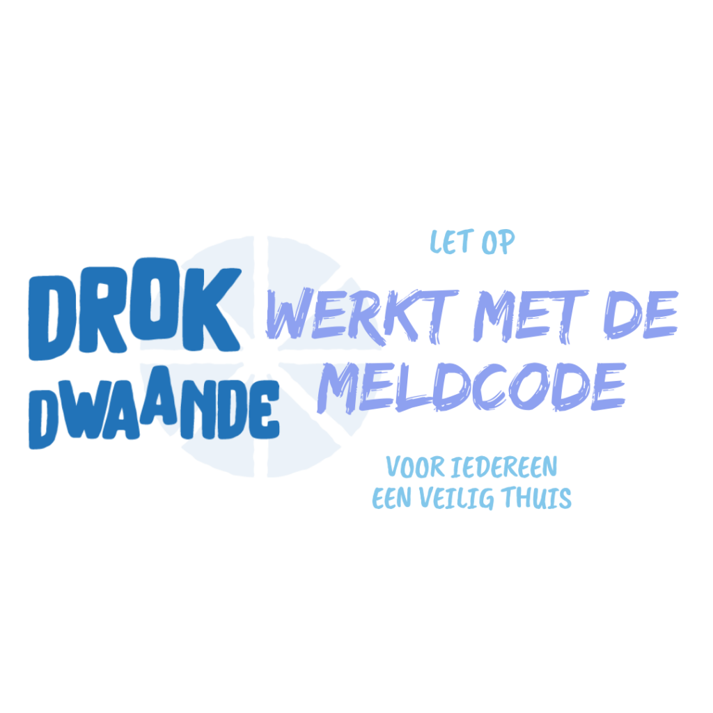 Meldcode - Drok Dwaande